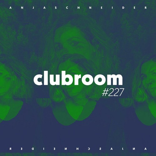 Anja Schneider - Club Room 227 2022-09-01