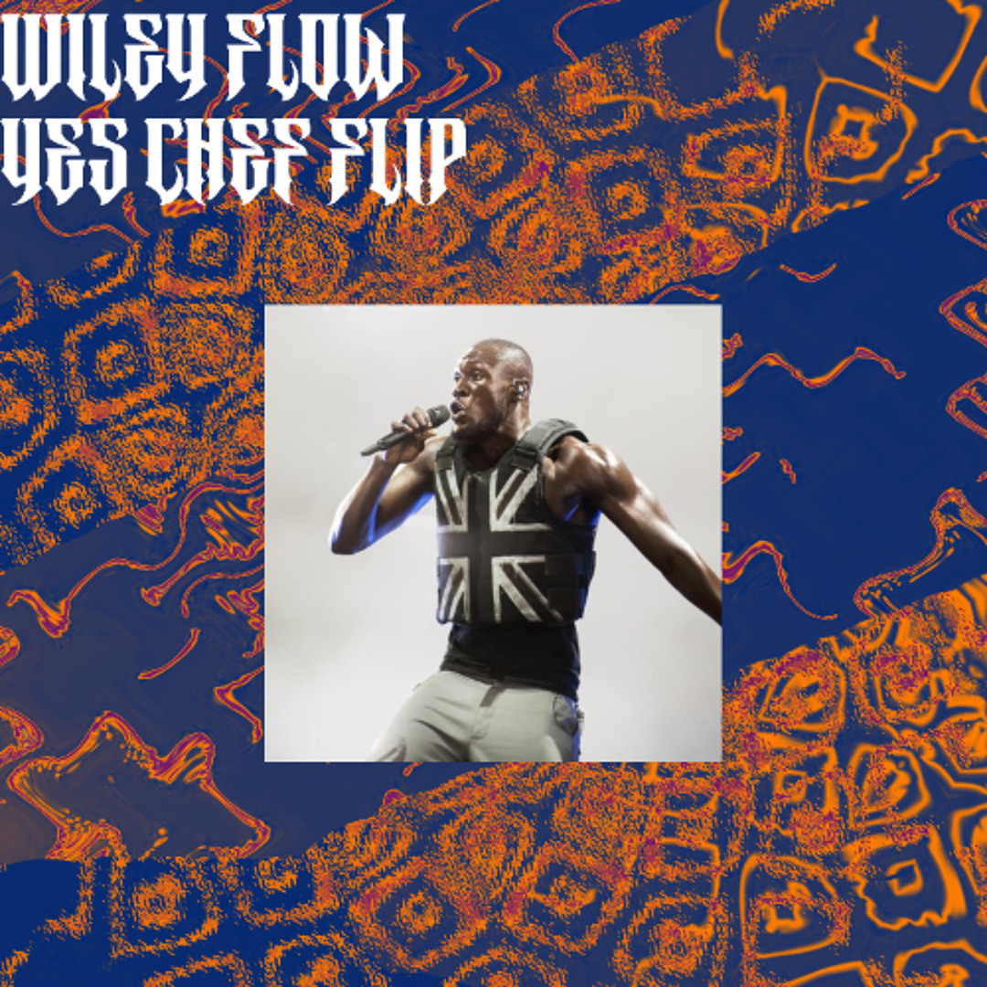 Stream Stormzy - Wiley Flow (Yes Chef Flip) by Yes Chef | Listen online ...