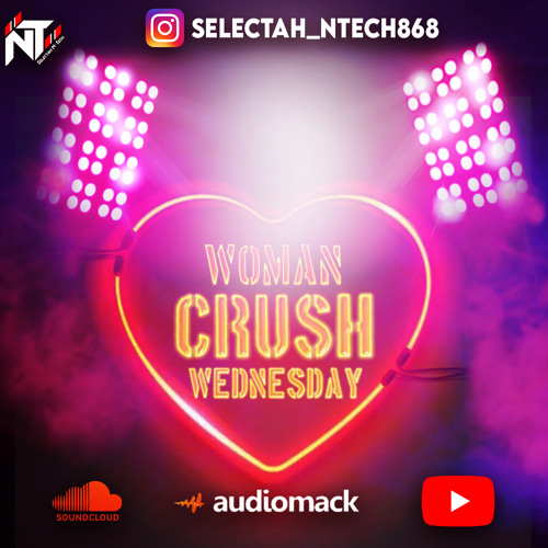 Stream Wcw Woman Crush Wednesday Pt5 Clean By Selectah N Tech Listen
