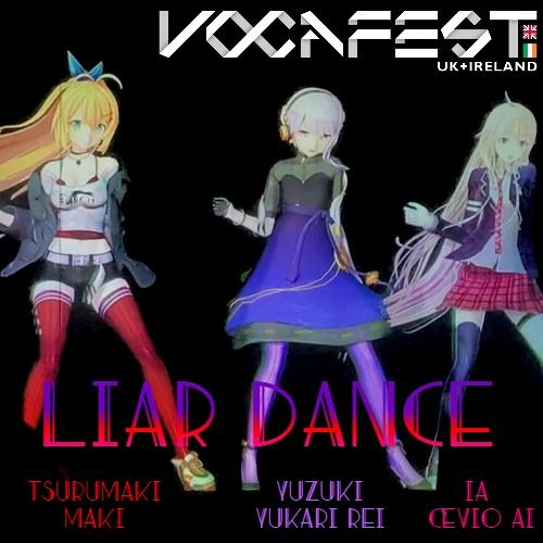 Stream 【Yukari Rei, IA AI & Maki AI】 Liar Dance 【Bristol Show - Cover】 by VOCAFEST UK & Ireland ...