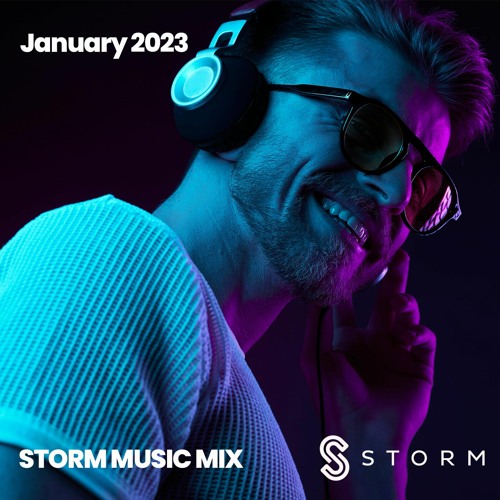 Stream Storm Music Mix January 2023 by Storm Music Group | Listen ...