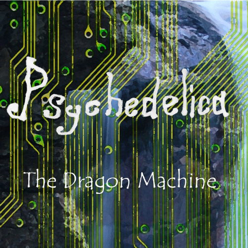 Stream The Dragon Machine by Psychedelica | Listen online for free on ...