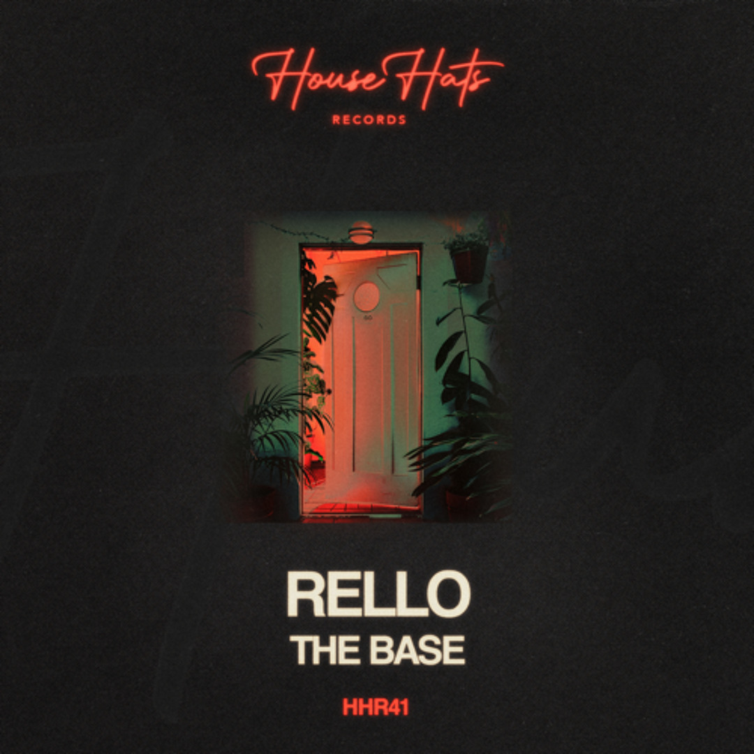 Stream Rello - The Base by House Hats Records | Listen online for free ...