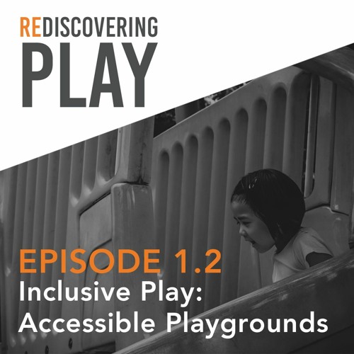 Stream Inclusive Play - Episode 2 (Accessible Playgrounds) by ...