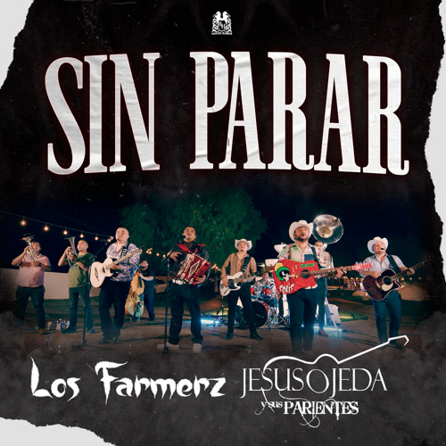 Stream Sin Parar by Los Farmerz | Listen online for free on SoundCloud