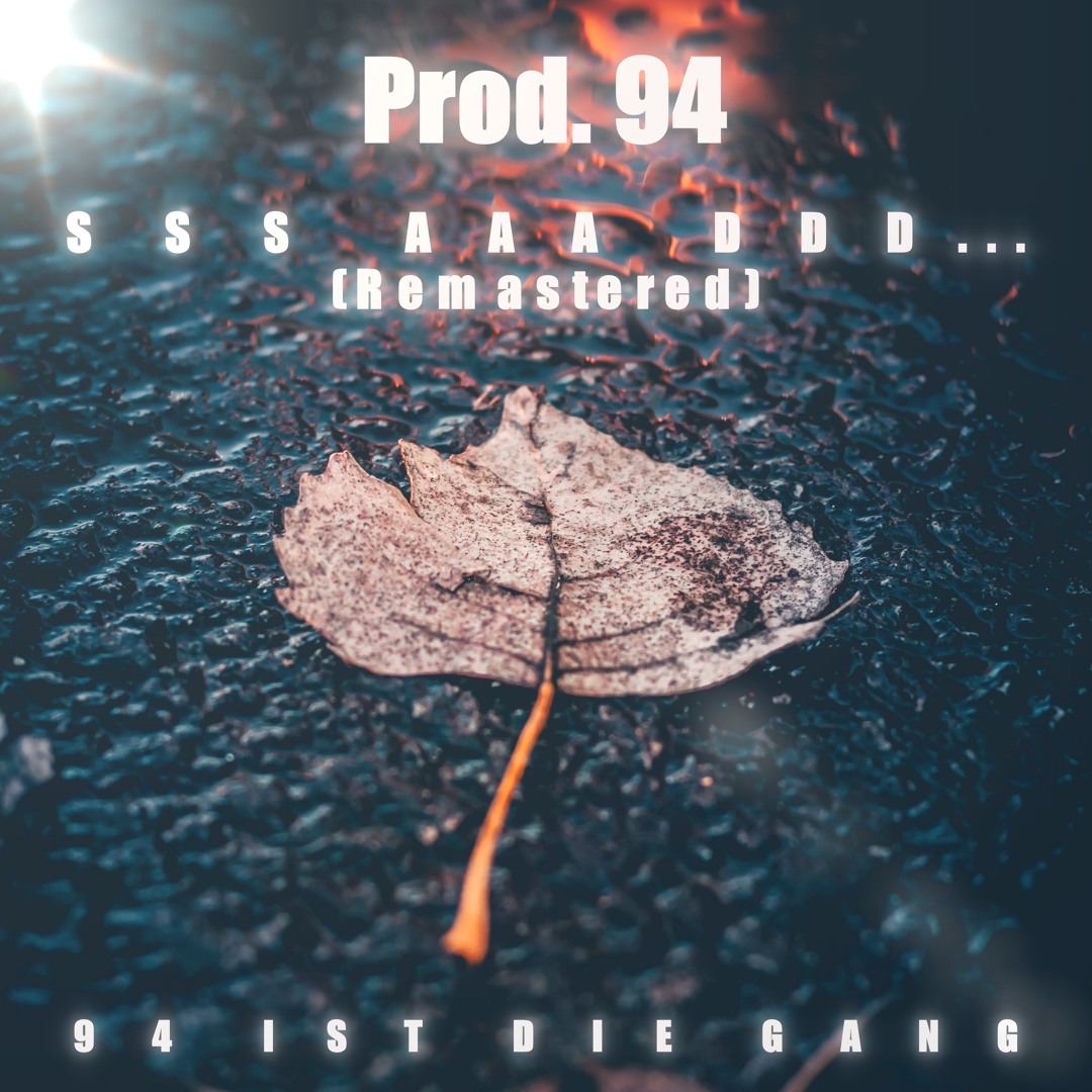 Stream SSS AAA DDD ... (2021 Remastered Version) by Prod. 94 | Listen ...