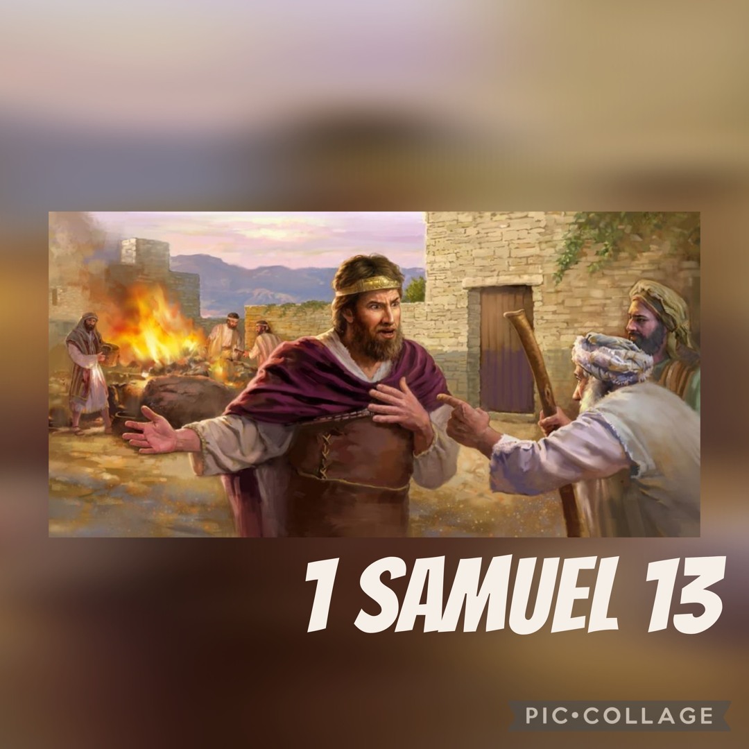 Stream 1 Samuel 13 - Saul’s Unlawful Sacrifice by COGA Knows His Word Daily | Listen online for ...