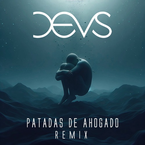 Stream DEVS - Patadas de Ahogado (Extended Remix) by Devs.Music ...