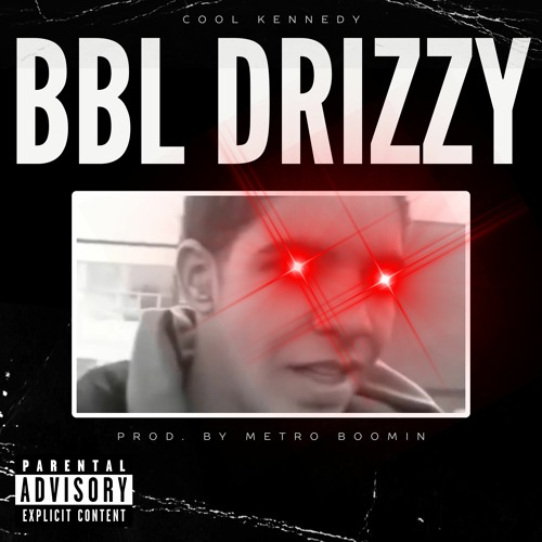 Listen to music albums featuring BBL Drizzy (Prod. Metro Boomin) by ...