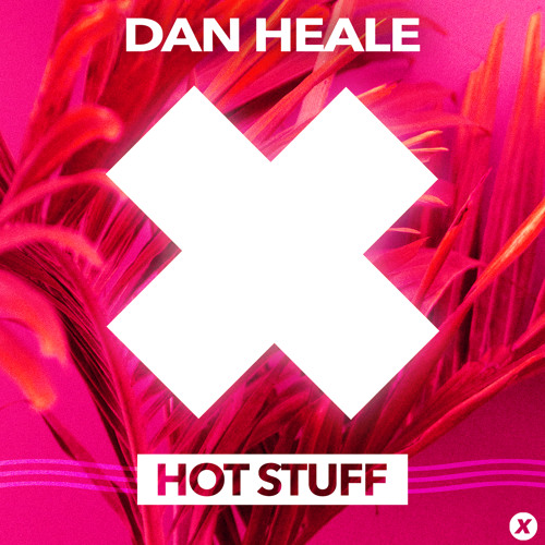 Stream Hot Stuff By Dan Heale Listen Online For Free On Soundcloud