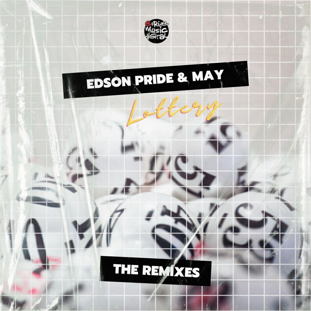 Stream Edson Pride feat. May - Lottery (Yerko Molina Remix) by Edson ...