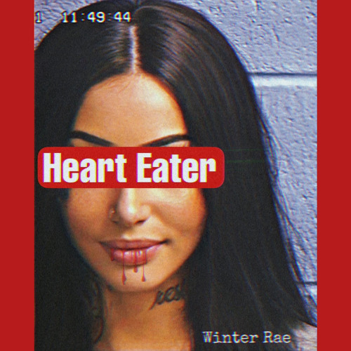 Stream Heart Eater (Prod. by Tunna Beatz) by Winter Rae | Listen online ...