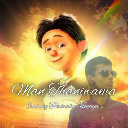 Stream Man Thaniyama(Cover)-Thinuka Vinjaya by Thinuka Vinjaya | Listen online for free on ...