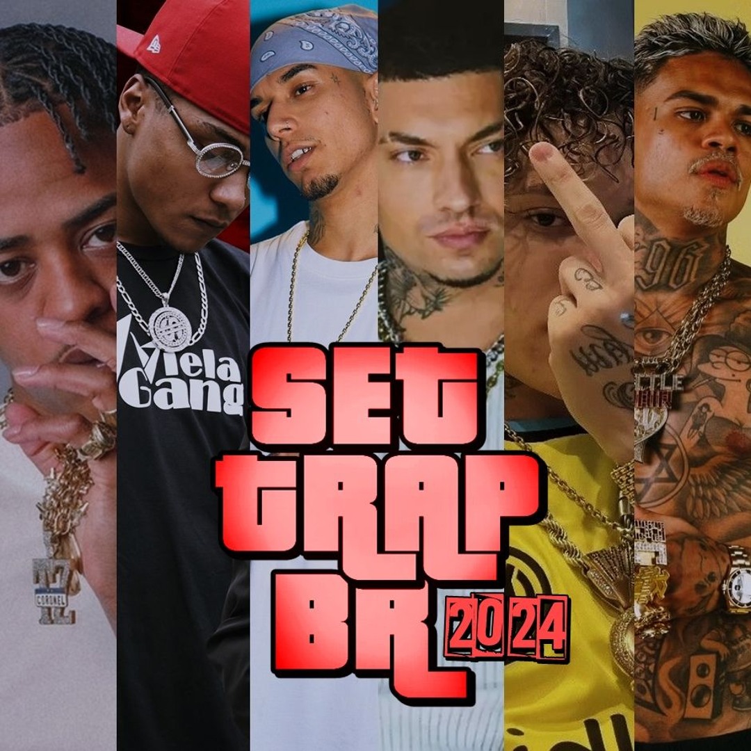 Listen to SET TRAP BR 2024 - TZ DA CORONEL, VEIGH, FILIPE RET, CHEFIN ...