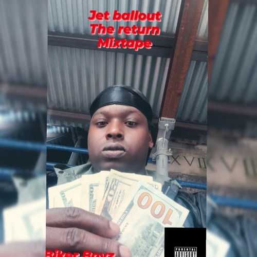 Stream Jet Ballout -paid in full (the return mixtape) by Jet Ballout ...