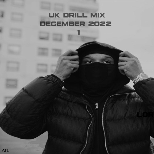 Listen to music albums featuring UK DRILL MIX W/ATL JAN 2023 by ATL ...