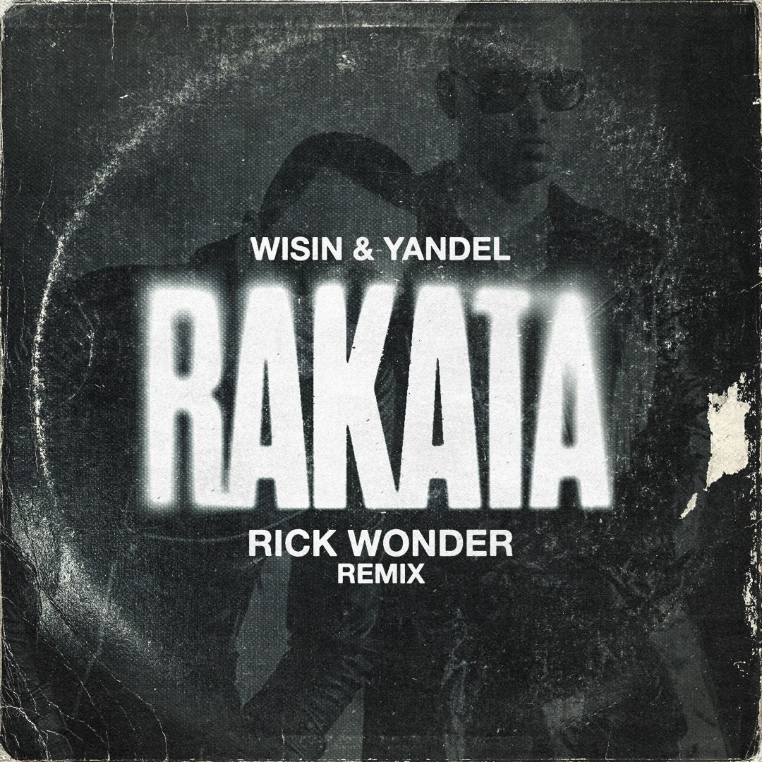 Stream WISIN & YANDEL - Rakata (Rick Wonder Remix) by Rick Wonder ...