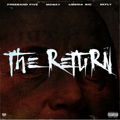 Stream Freeband Five x Moway x Liberia Sig x 6kfly - The Return by ...
