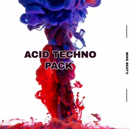Stream ACID TECHNO PACK by MIKE BEAT'O | Listen online for free on ...