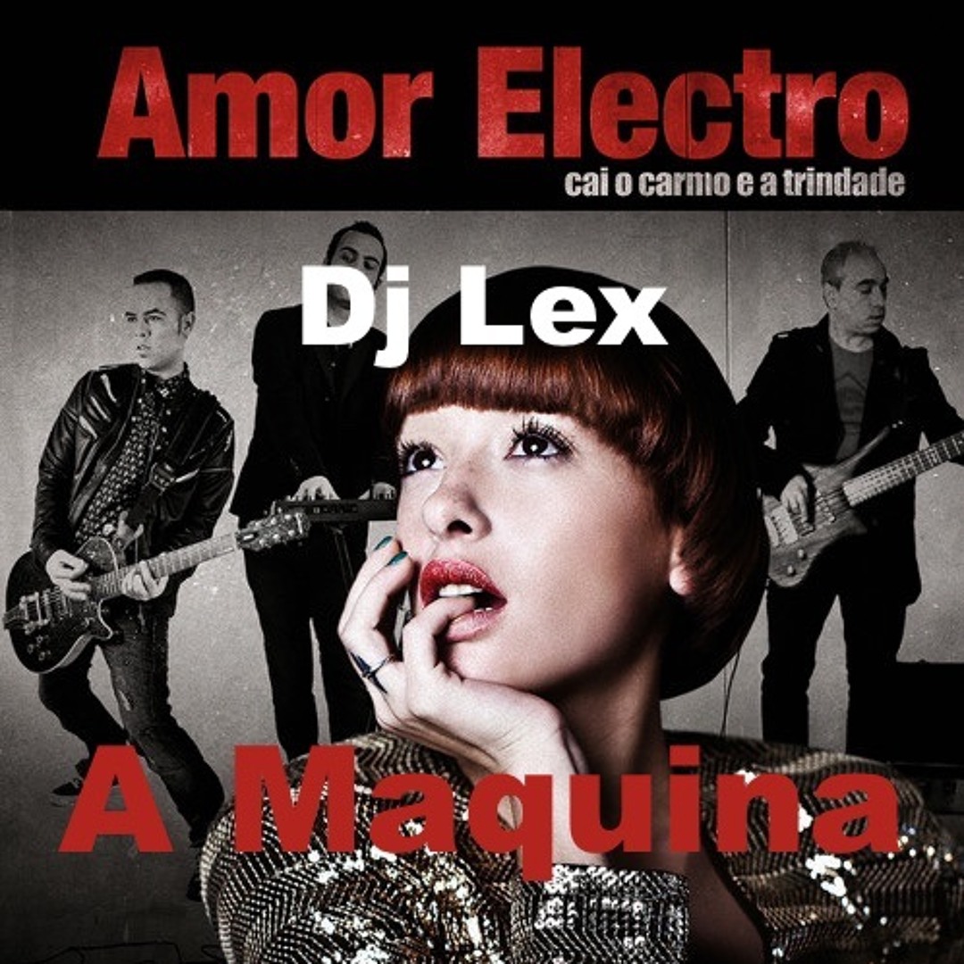 Stream Amor Eletro - Maquina - Dj Lex by LEX | Listen online for free ...