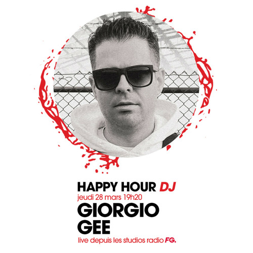 Giorgio Gee - Radio FG Happy Hour DJ 2024-03-28