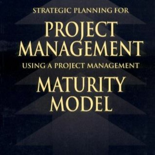 Stream [BOOK] Strategic Planning for Project Management Using a Project ...