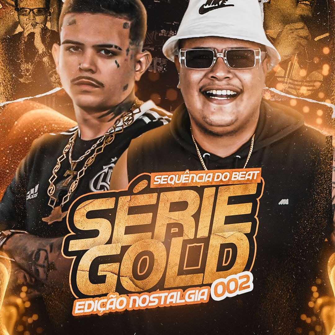 Stream SEQUÊNCIA DE BEAT SÉRIE GOLD 002 - EDIÇÃO NOSTALGIA (DJ 2M & DJ ...