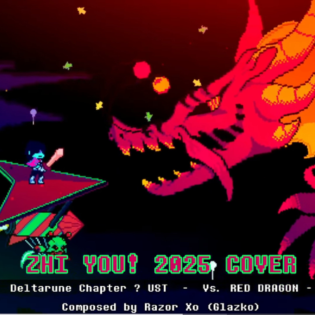 Stream [Deltarune Fan-Track - Sha Zhang vs. Red Dragon] ZHI YOU! (2025 ...