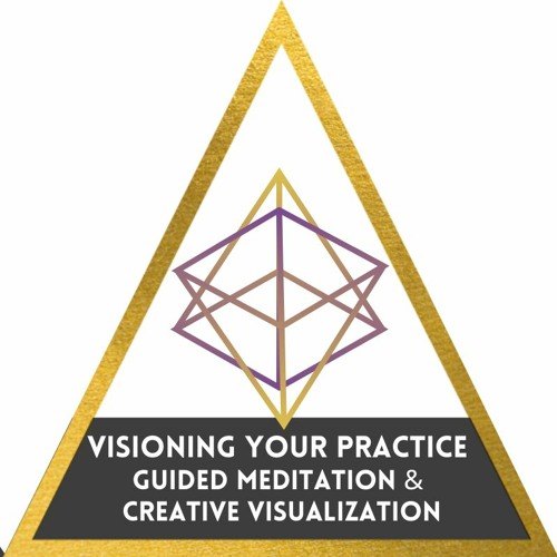 Stream Visioning Your Practice Guided Meditation & Creative Visualization by Indigo Ascension ...