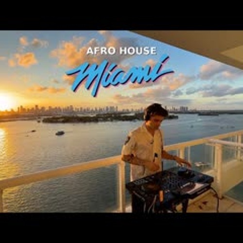 Listen to playlists featuring Afro House Sunset Mix 2025 | Miami Vibes ... Listen to playlists featuring Afro House Sunset Mix 2025 | Miami Vibes ...