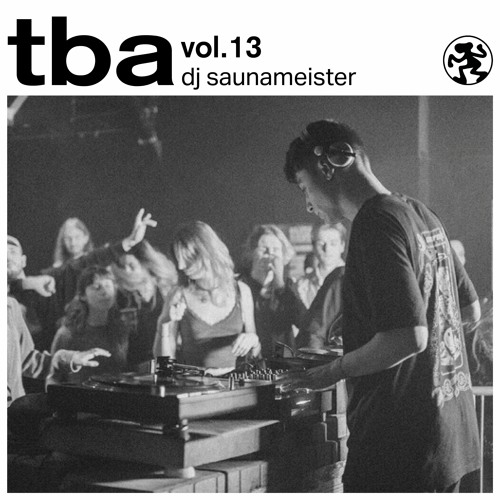 Stream TBA VOL. 13 // DJ SAUNAMEISTER by TBA | Listen online for free ...