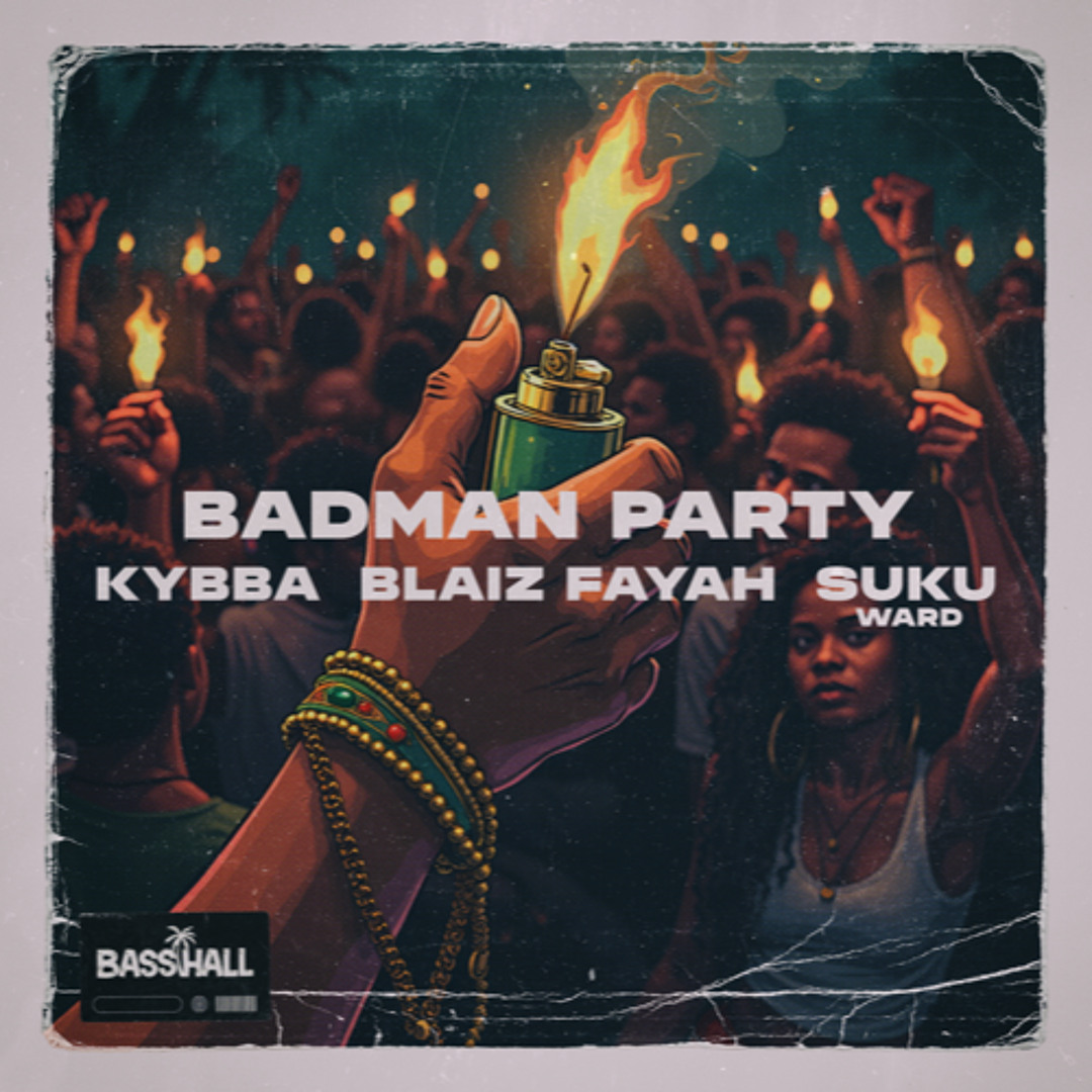 Stream Kybba, Blaiz Fayah & Suku - Badman Party by Kybba | Listen ...
