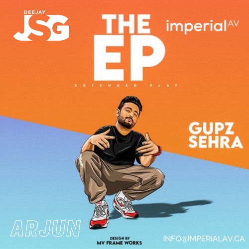 Stream THE EP MASHUP - Gupz Sehra | Deejay JSG | DJ ARJUN B | Imperial ...