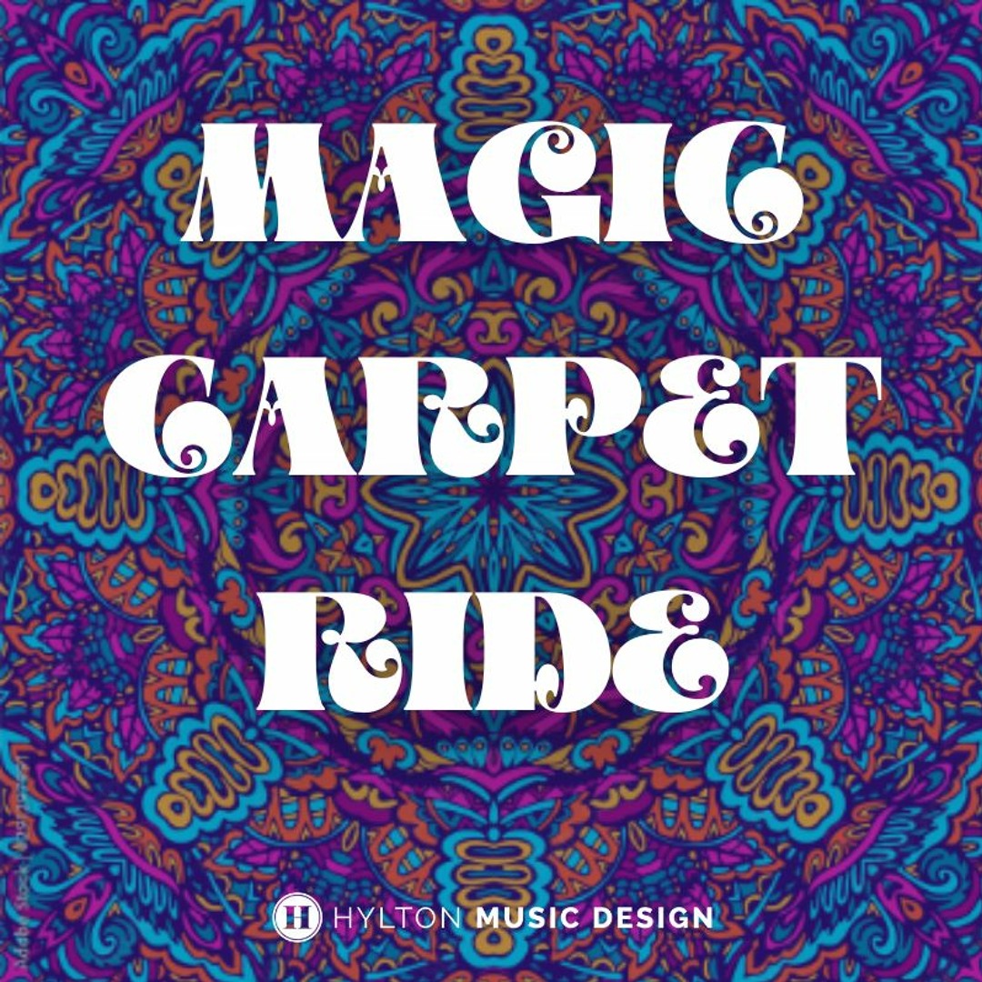 Stream Magic Carpet Ride (Indoor Winds) by Hylton Music Design | Listen ...