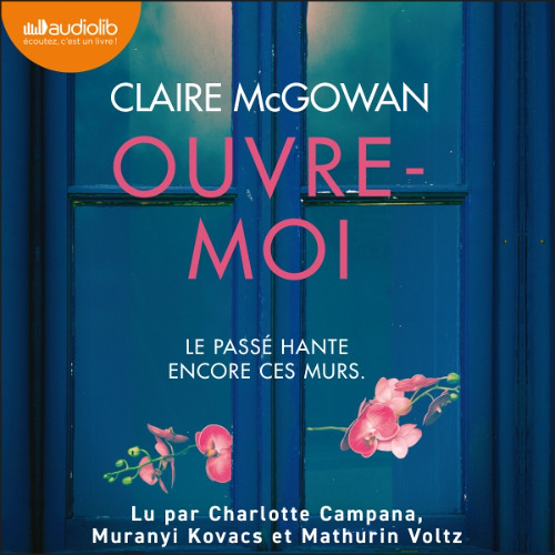 Stream « Ouvre-moi » de Claire McGowan lu par Charlotte Campana ...