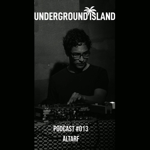 Stream UI Podcast 013 / Altarf by Underground Island | Listen online ...