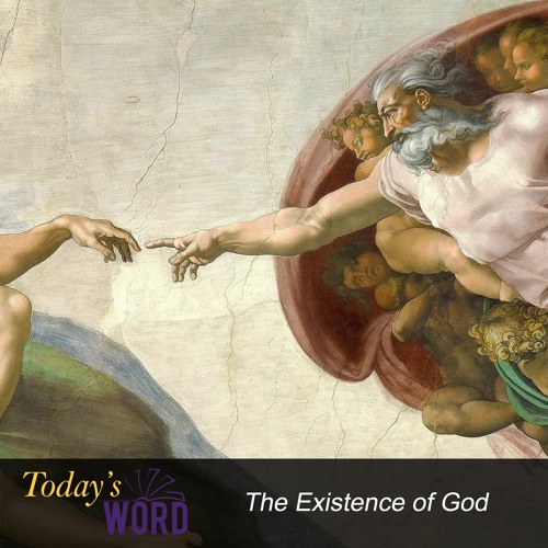 Stream The Existence Of God 02 by Today's Word Ministries | Listen ...