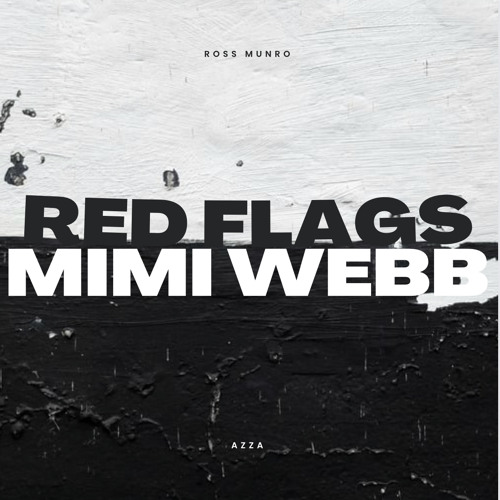Stream Red Flags - Mimi Webb Bounce (Azza) by R Ø S S M U N R Ø ...