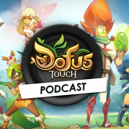 Stream DOFUS Touch - Talk Show Armes Légendaires by Ankama Podcast ...