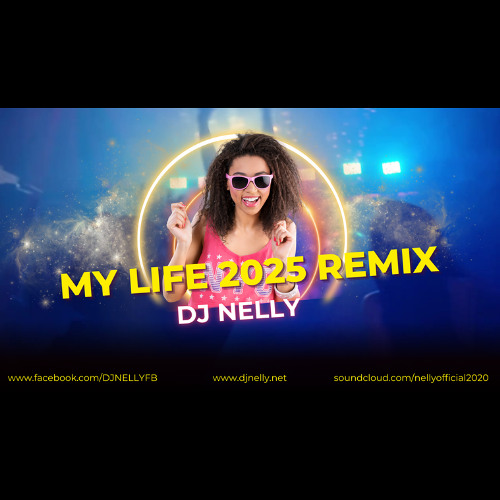 Stream DJ Nelly My Life 2025 Remix Free Download Link In Bio by DJ ...