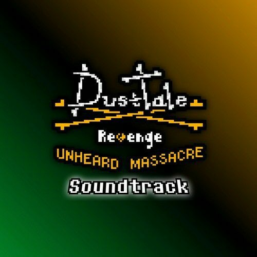 Stream [Reupload] Dusttale Revenge: Unheard Massacre OST: Merciless (V1 ...
