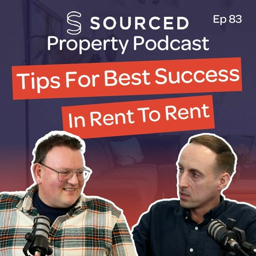 Stream episode Tips For Best Success In Rent To Rent - Peter Baker | The Sourced Property ...
