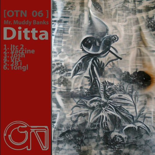 Stream OPENTHENEXT | Listen to Mr. Muddy Banks - Ditta [OTN 06 ...
