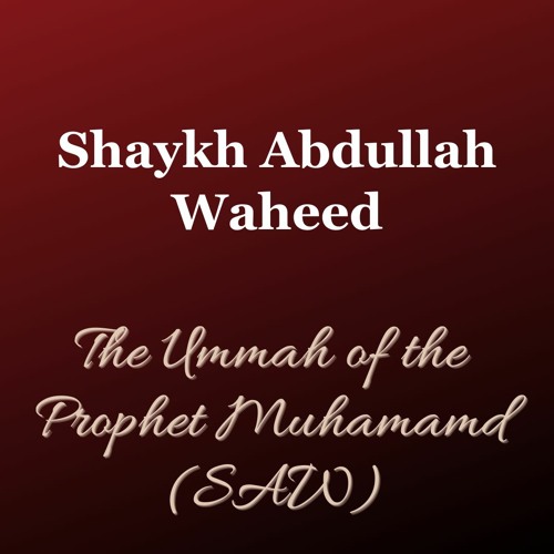 Stream The Eminence of the Greatest Nation: The Ummah of the Prophet ...