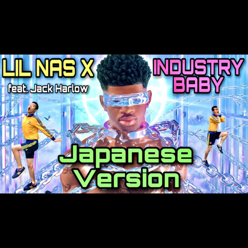 Stream LIL NAS X & Jack Harlow - (Japanese Version) by Kim Vania ...