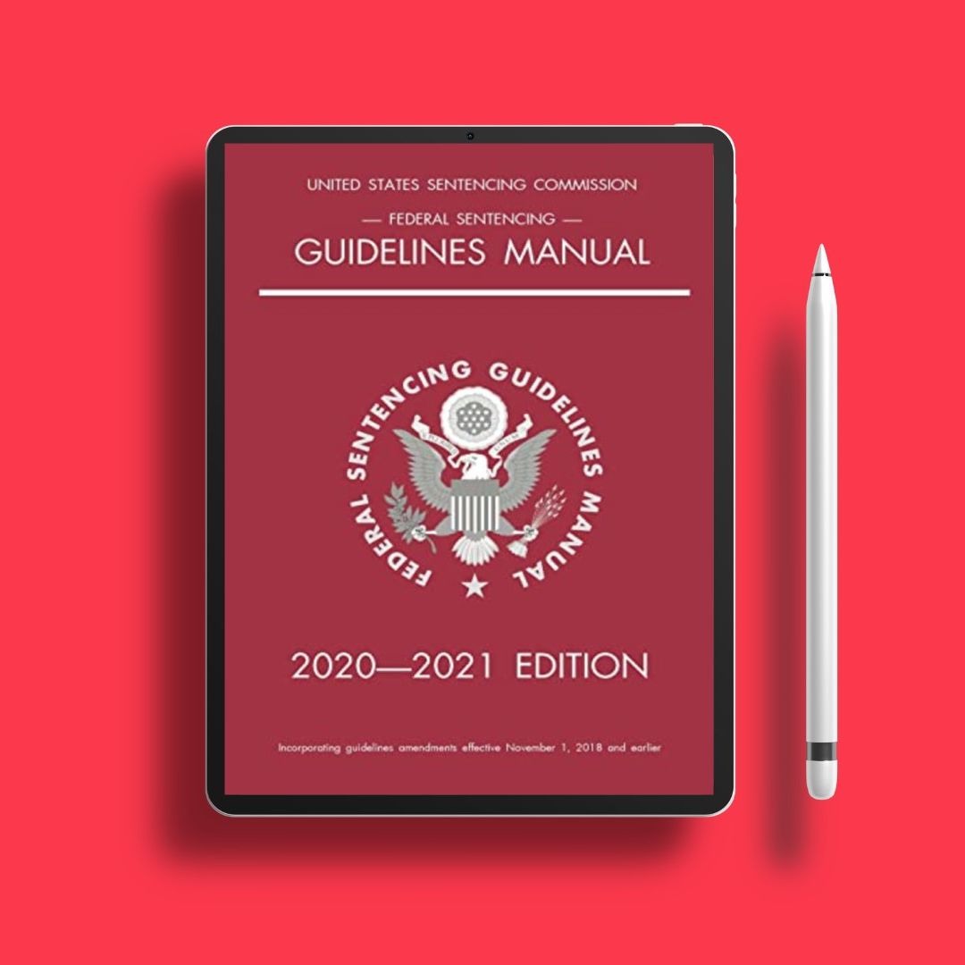 Stream Federal Sentencing Guidelines Manual; 2020-2021 Edition: With ...