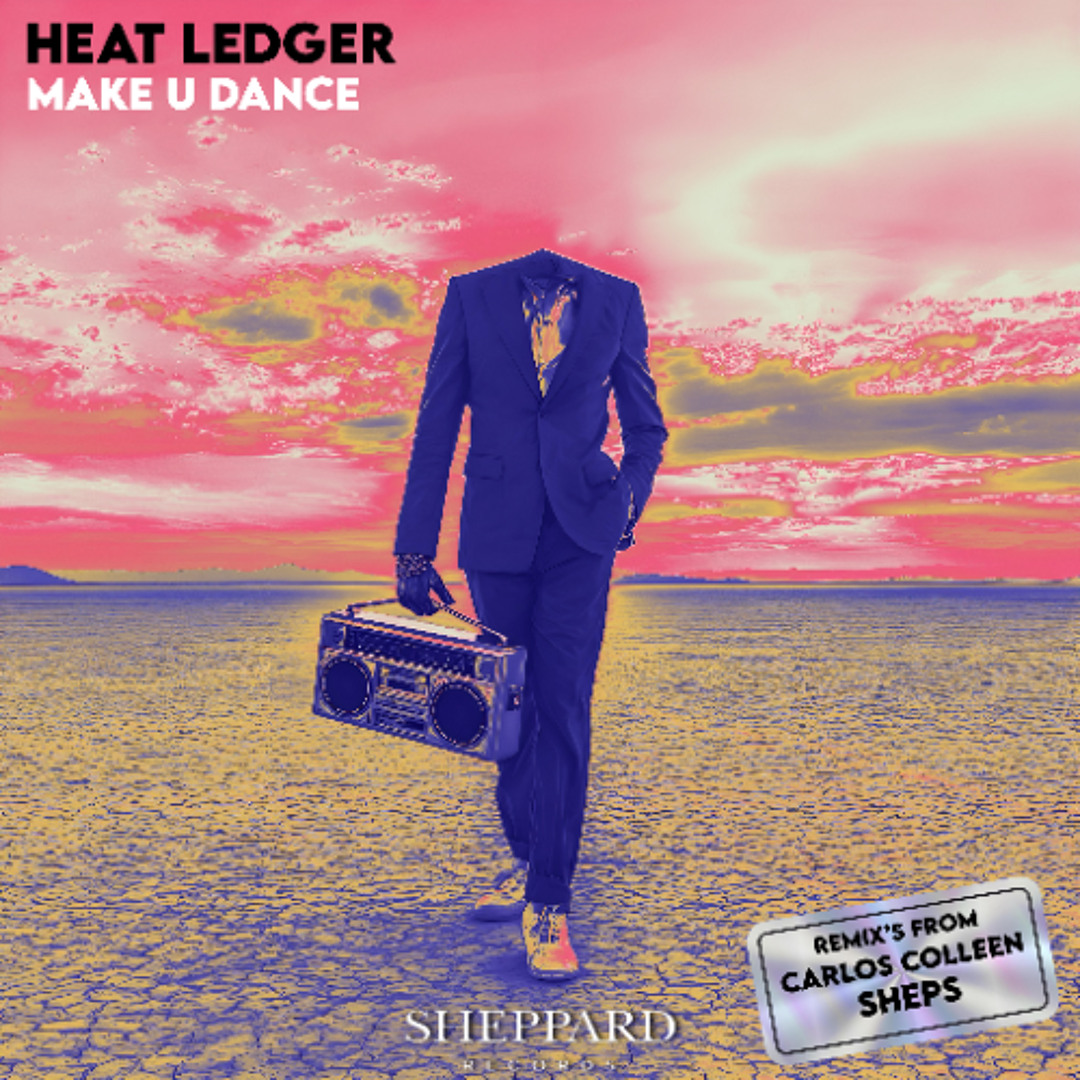 Stream Heat Ledger - MAKE U DANCE by SHEPPARD RECORDS | Listen online ...