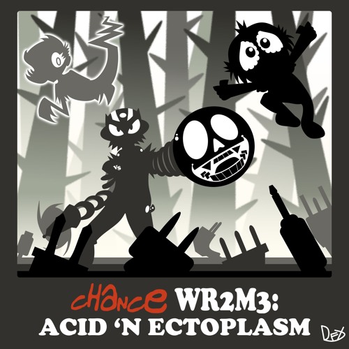 Stream [WR2M3 P1 - Acid ‘N Ectoplasm] by CHANCE - Third Strike | Listen ...