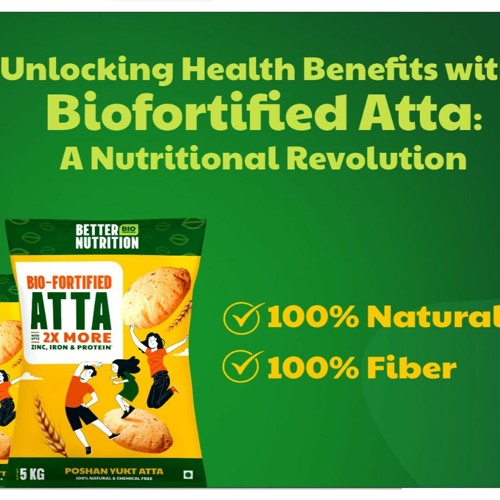 Stream episode Unlocking Health Benefits with Biofortified Atta: A ...