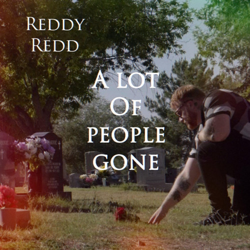 Stream Alot of People Gone by Reddy Redd | Listen online for free on ...